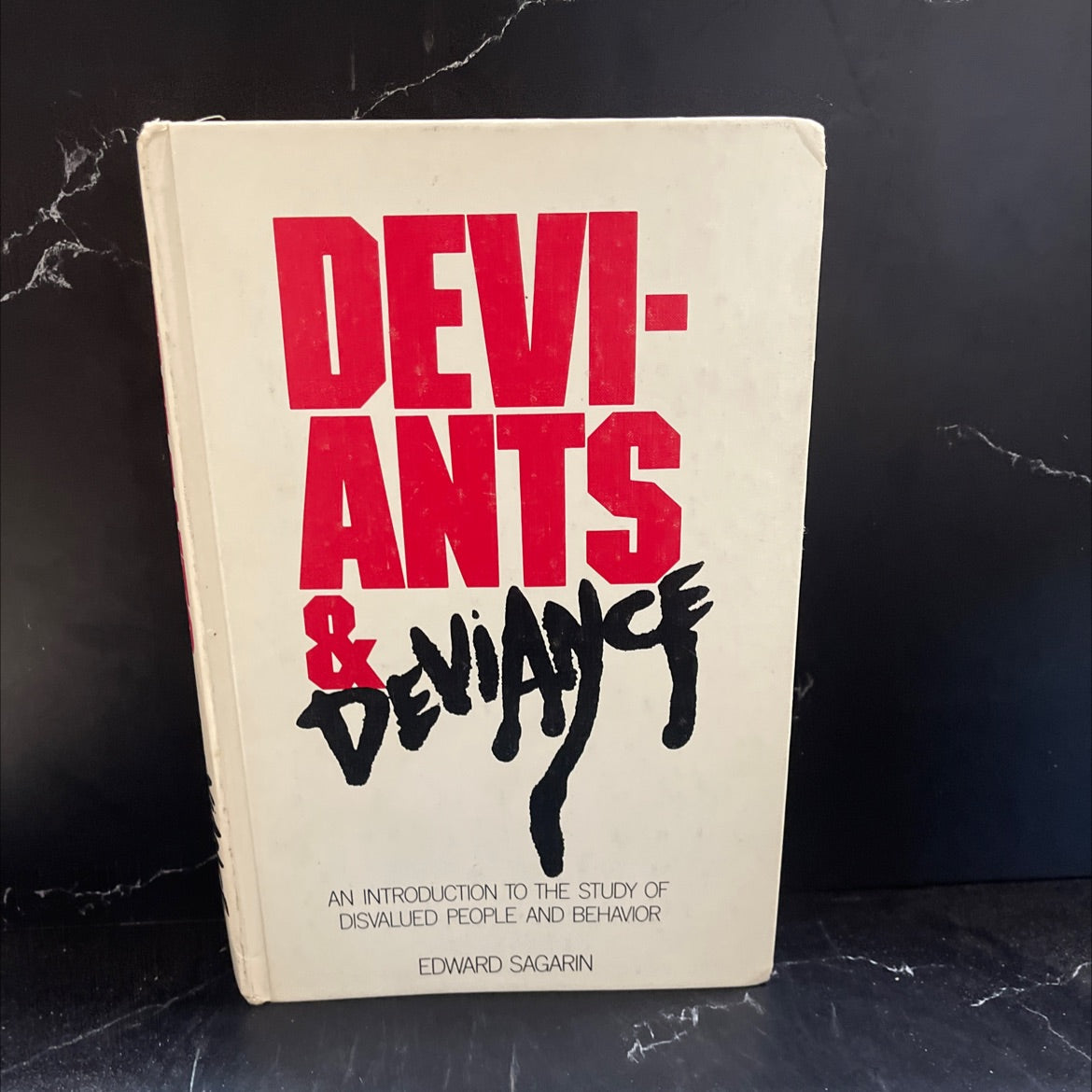 deviants and deviance an introduction to the study of disvalued people ...