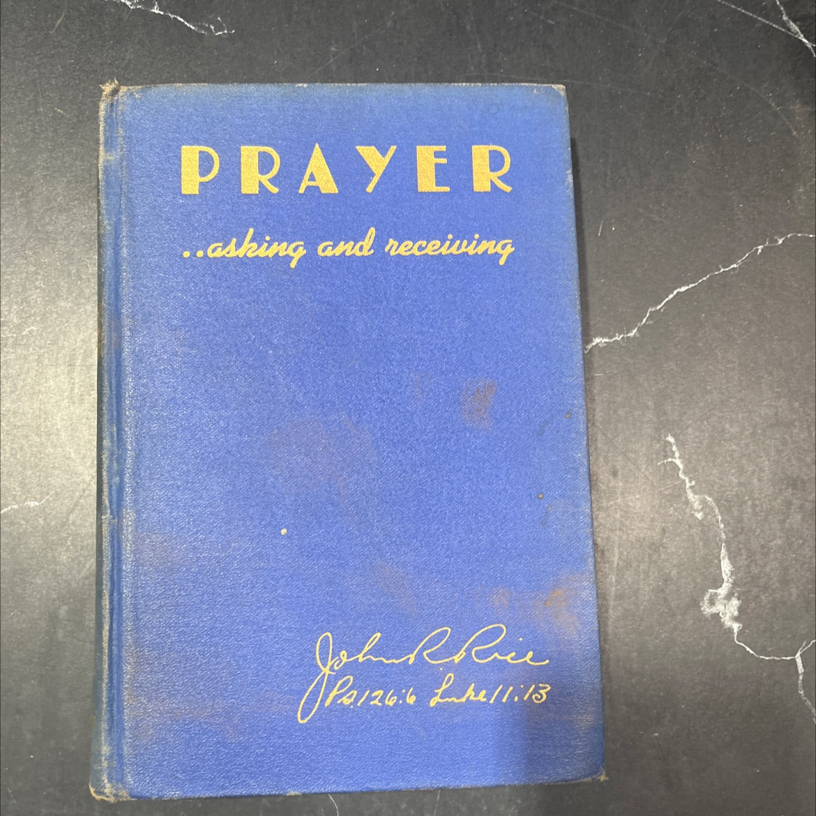 prayer --asking and receiving book, by evangelist john r. rice, d.d ...